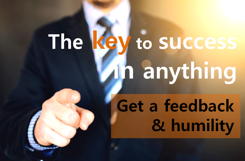 The key to success in anything : Feedback - A STEP TOWARDS PEACE