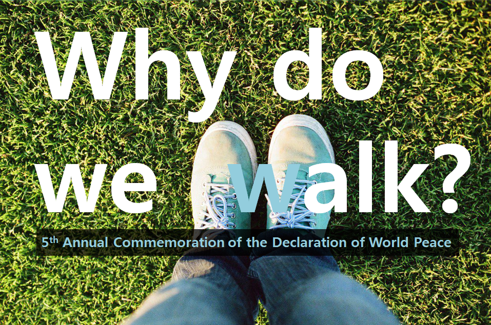 [D-4] Peace Walk All Over the World #3 - A STEP TOWARDS PEACE