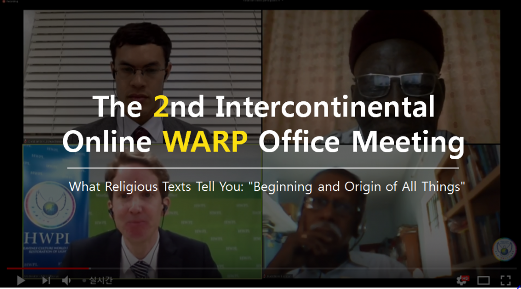 The 2nd HWPL Intercontinental Online WARP Office Meeting #1 - A STEP ...
