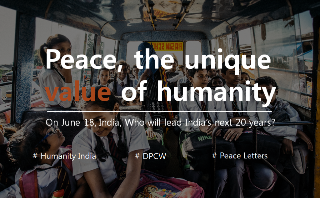 Humanity India : Who Will Lead India’s NEXT? - A STEP TOWARDS PEACE